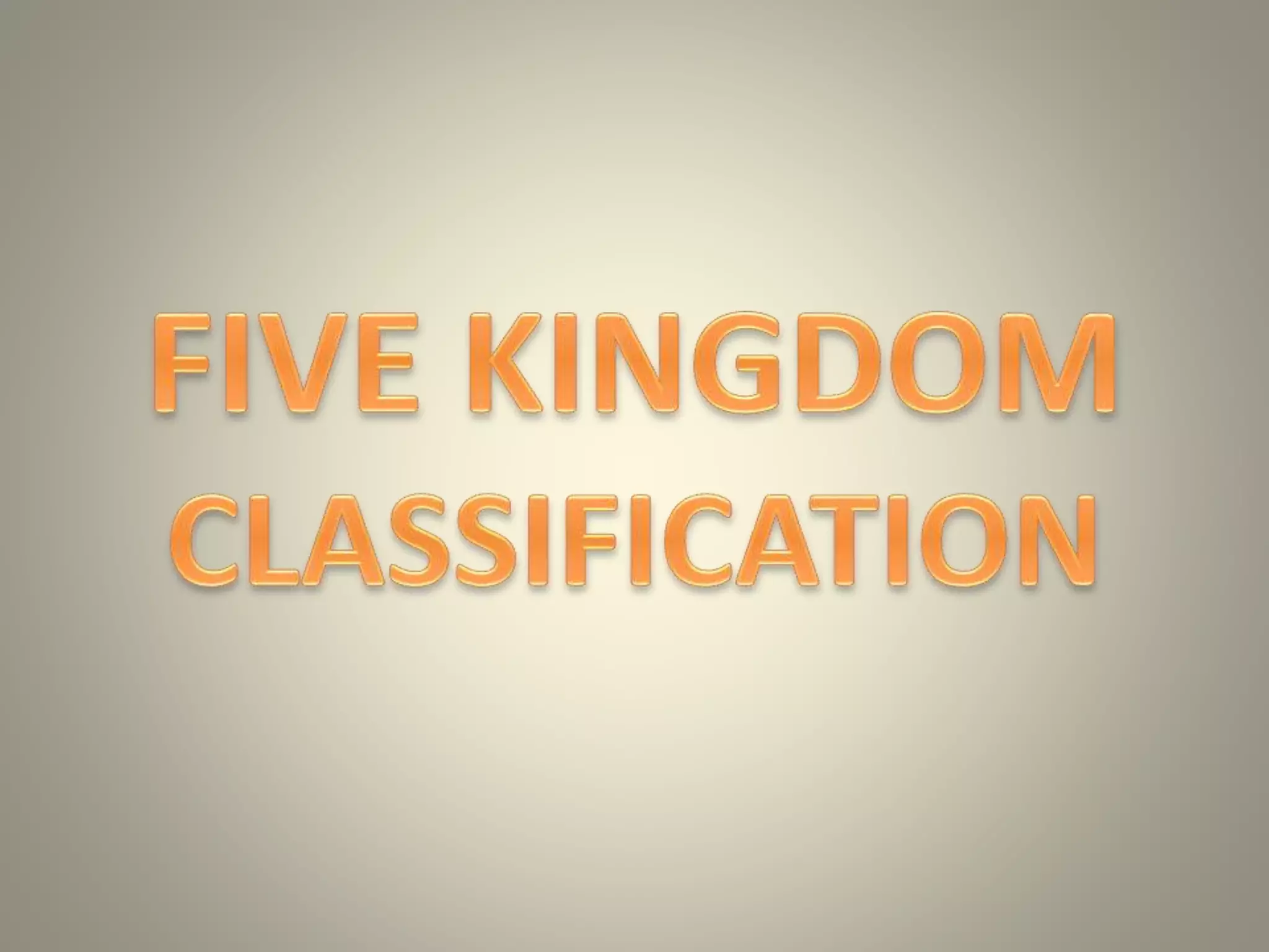 Five kingdom classification12 | PPTX