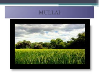 Five landscape of ancient tamilnadu(kurinji , mullai, marutham, neythal ...