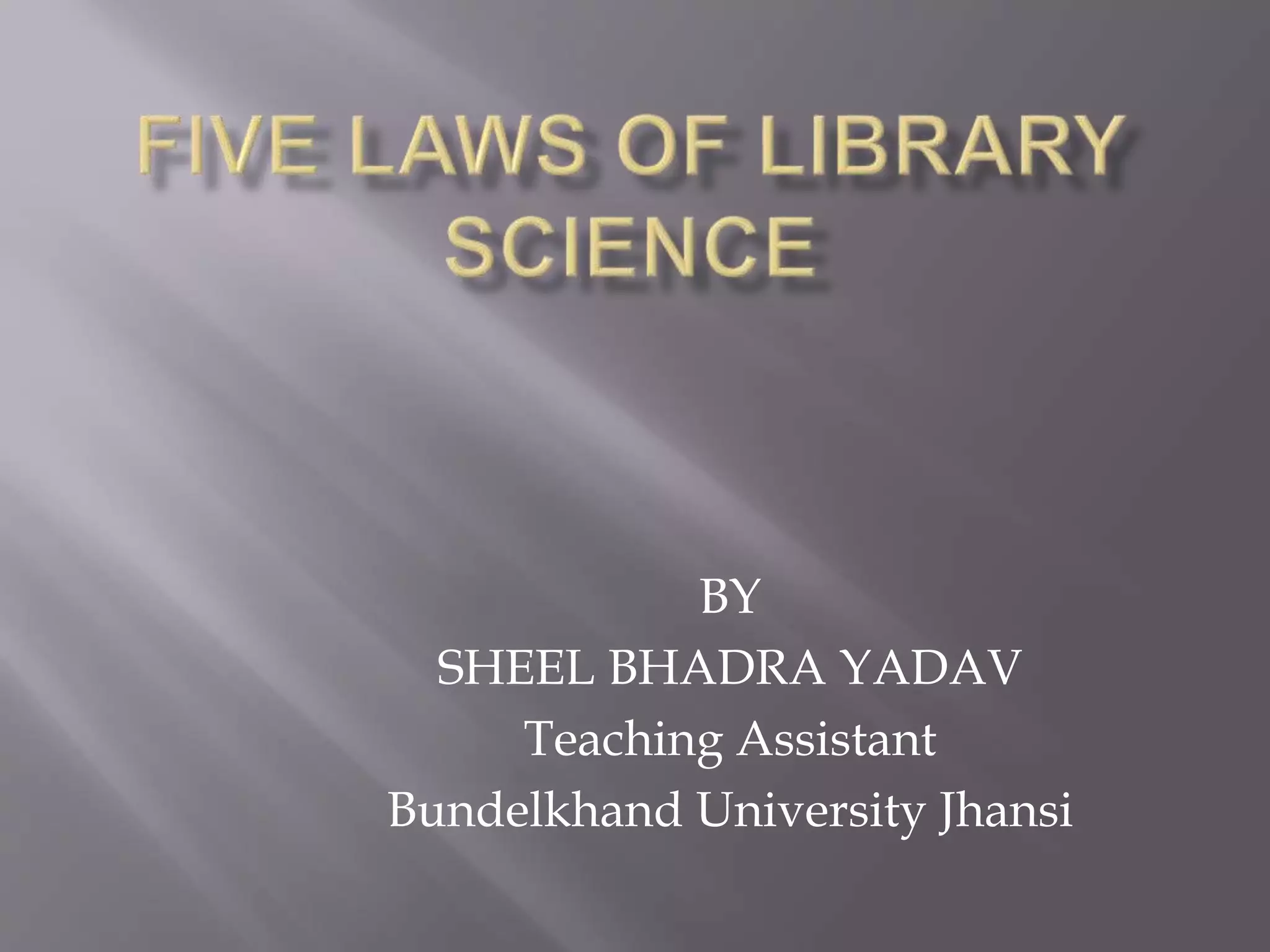 Five laws of library science | PPTX