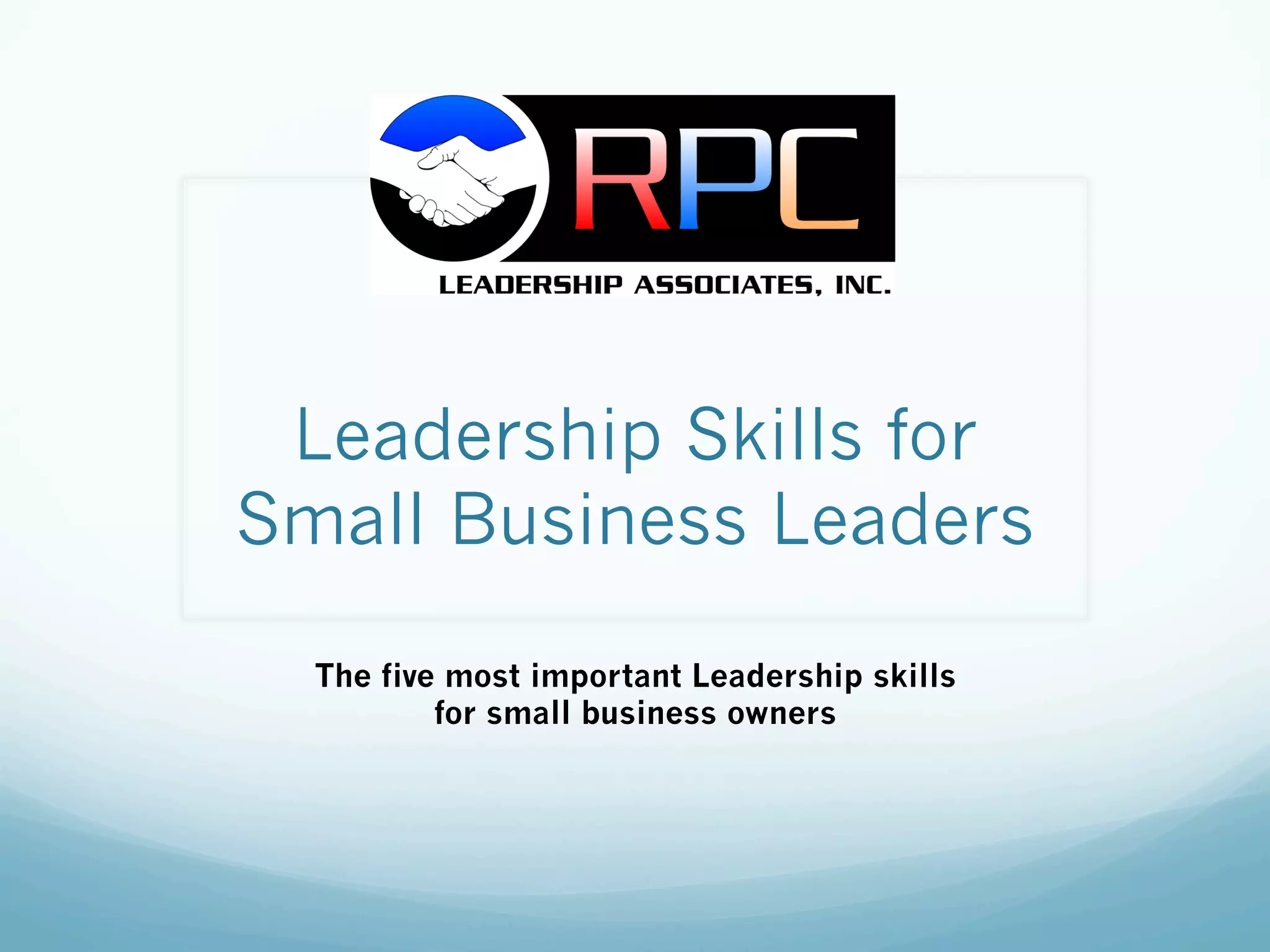 Five Leadership Skills For Small Business Leaders | PPT