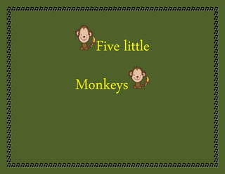Five little monkeys | PPT