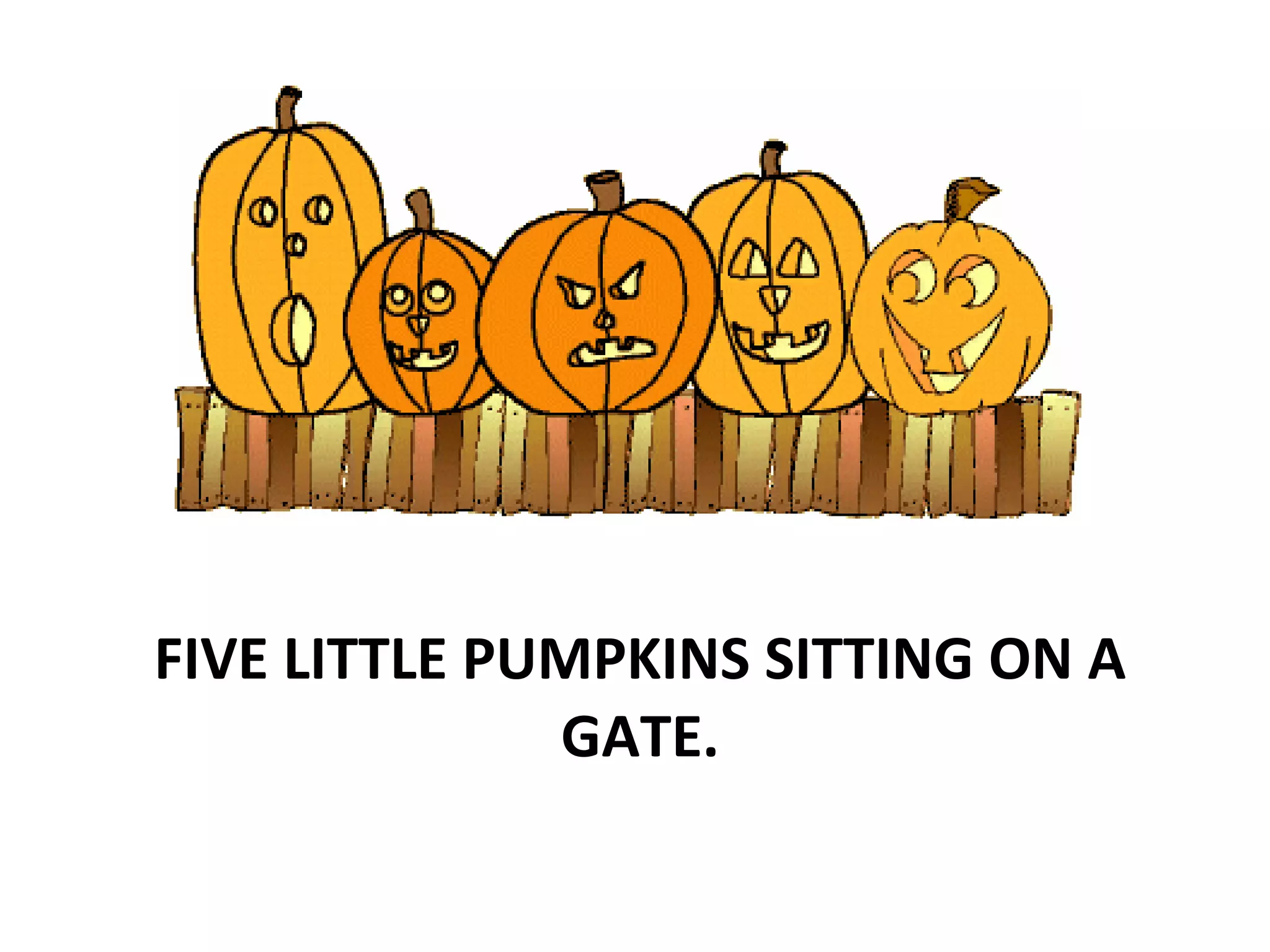 FIVE LITTLE PUMPKINS | PPT