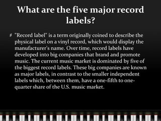 Five major labels | PPTX