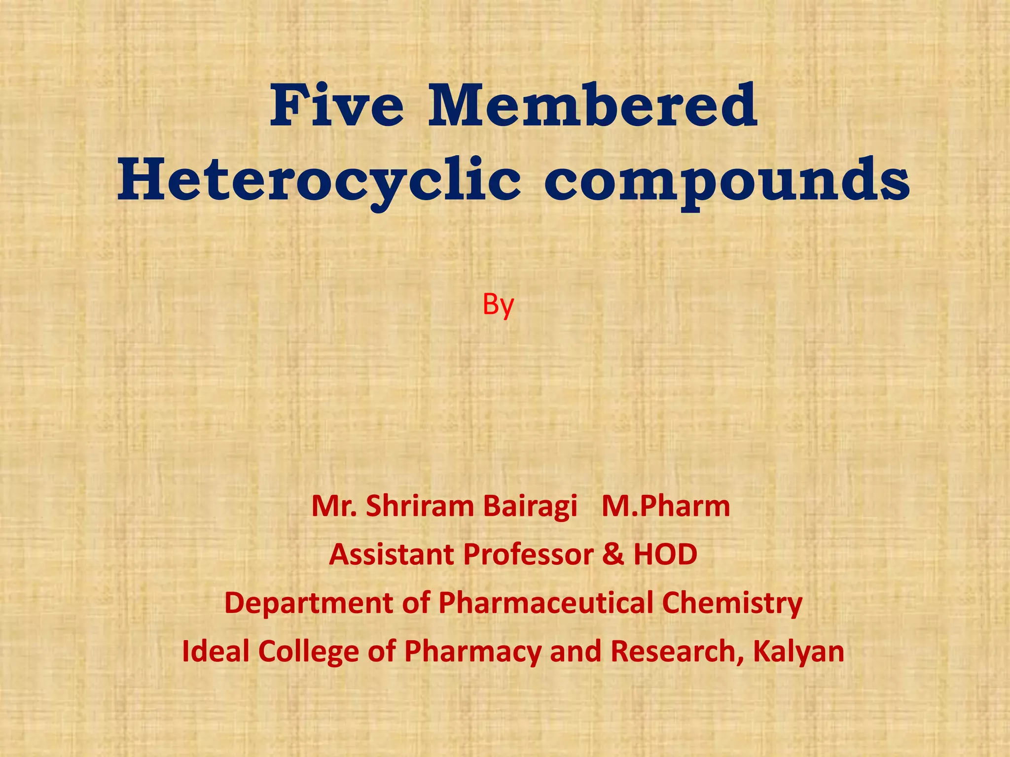Five membered heterocyclic compounds | PPT