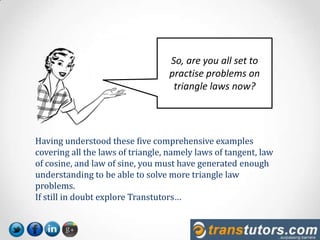 Five most comprehensive examples of triangle laws | PPTX