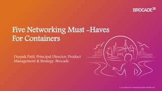Five Networking Must - Haves For Containers | PPT