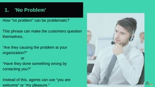 5 Phrases Call Center Agents Should Avoid At All Costs | PDF