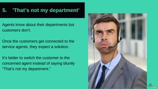 5 Phrases Call Center Agents Should Avoid At All Costs | PDF