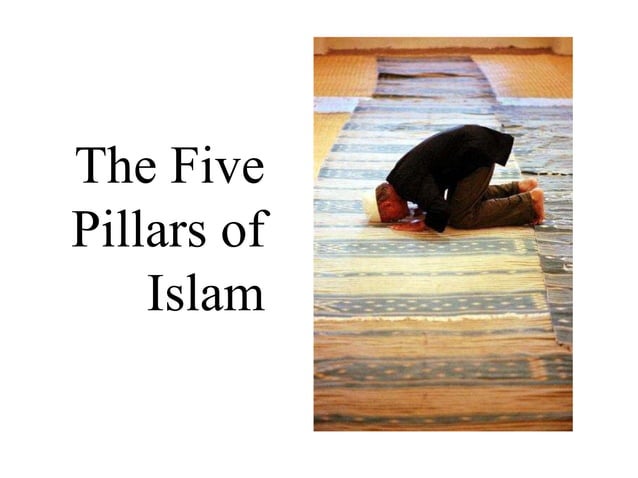 The Five Pillars of Islam | PPT | Islam | Religion & Spirituality
