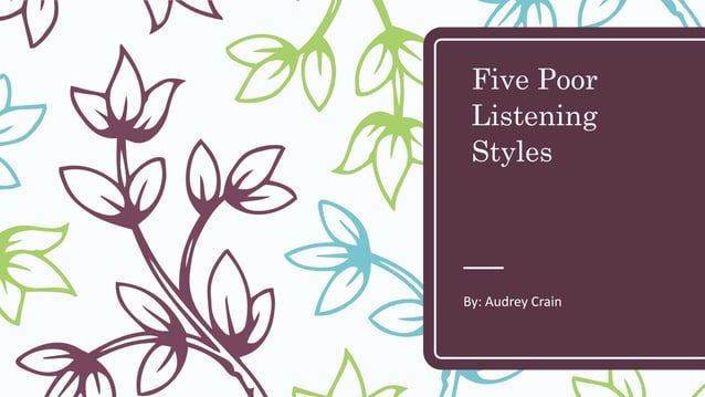 Five poor listening styles | PPT