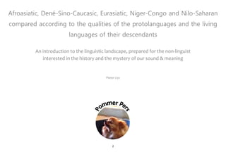 Five protolanguages and a mother tongue | PPT | Free Download