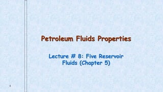 Five Reservoir Fluids in petroleum engineering | PDF