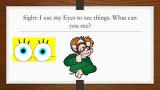 The Five senses Powerpoint | PPTX