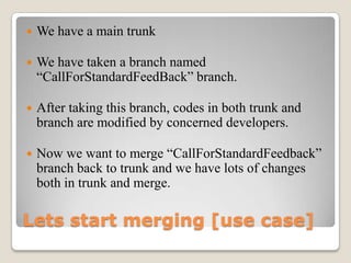 Five Steps To Svn Merging | PPTX | Technology & Computing