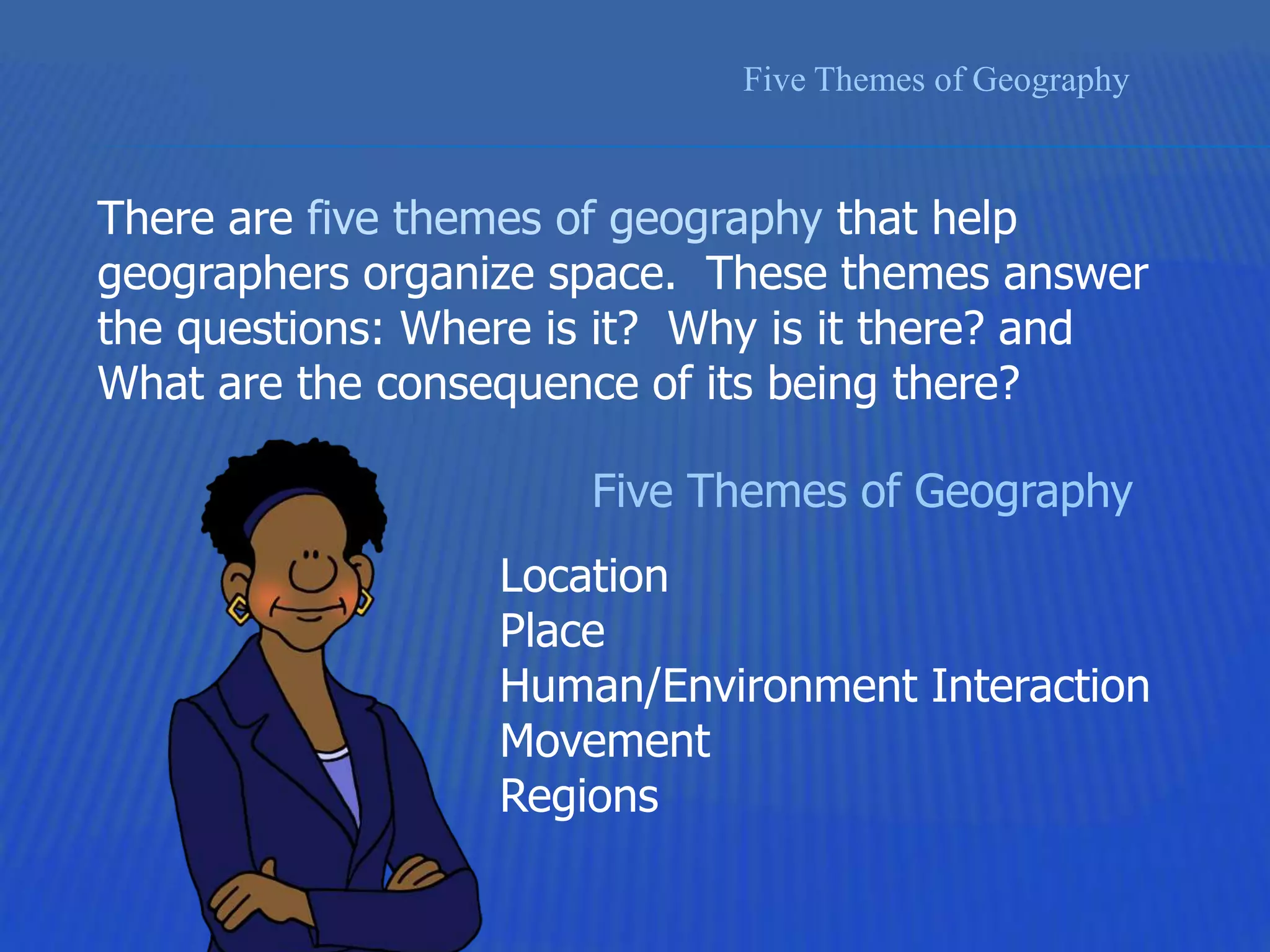 Five themes geography | PPTX
