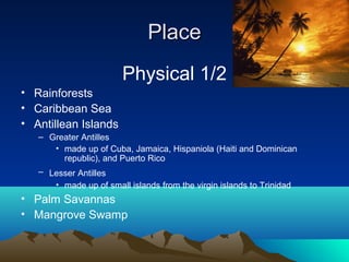 Five themes of geography The caribbean | PPT