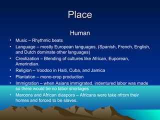 Five themes of geography The caribbean | PPT
