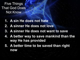 Five things god does not know | PPT