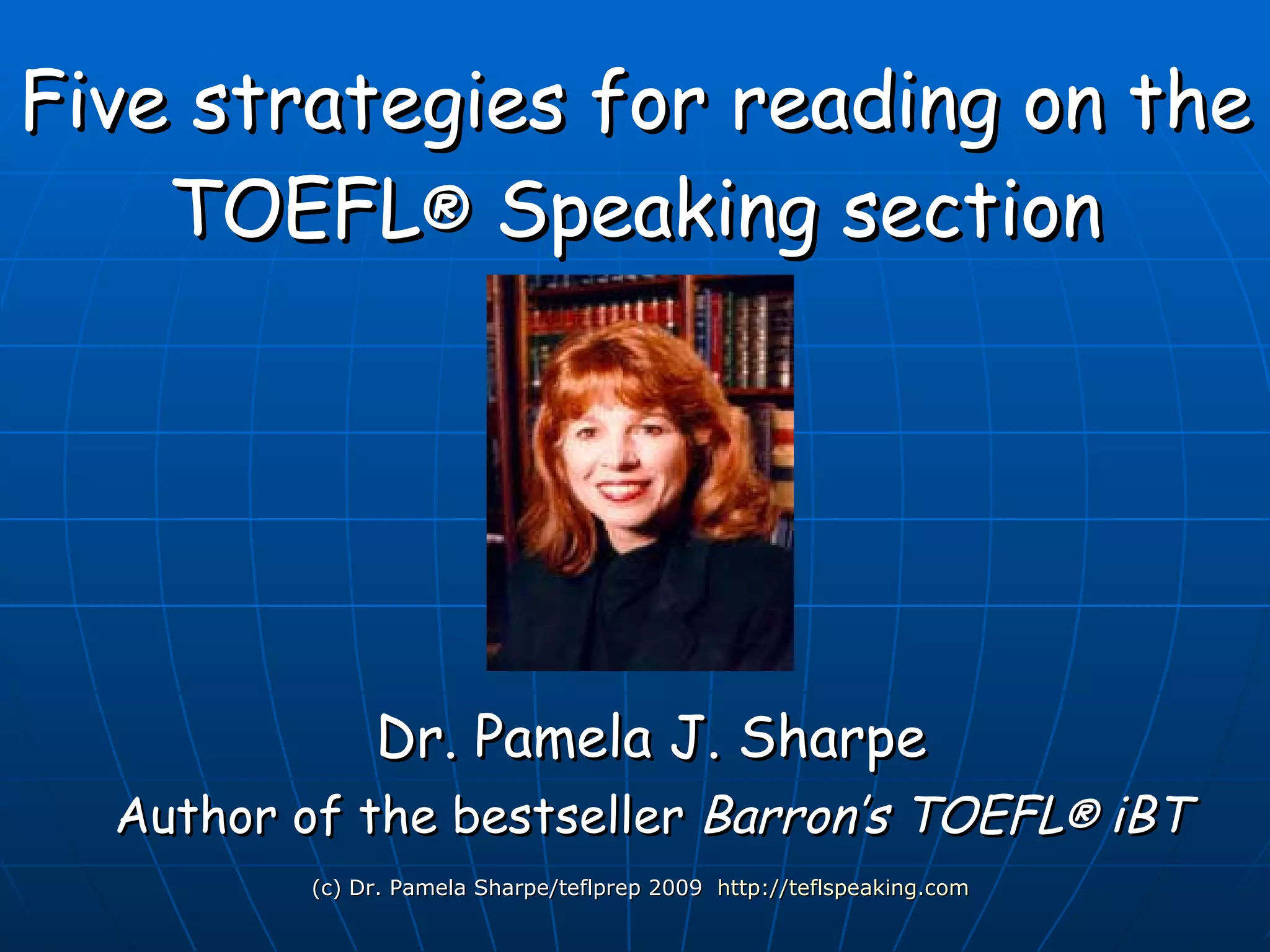 Five top tips for reading on the TOEFL® iBT Speaking section | PPT