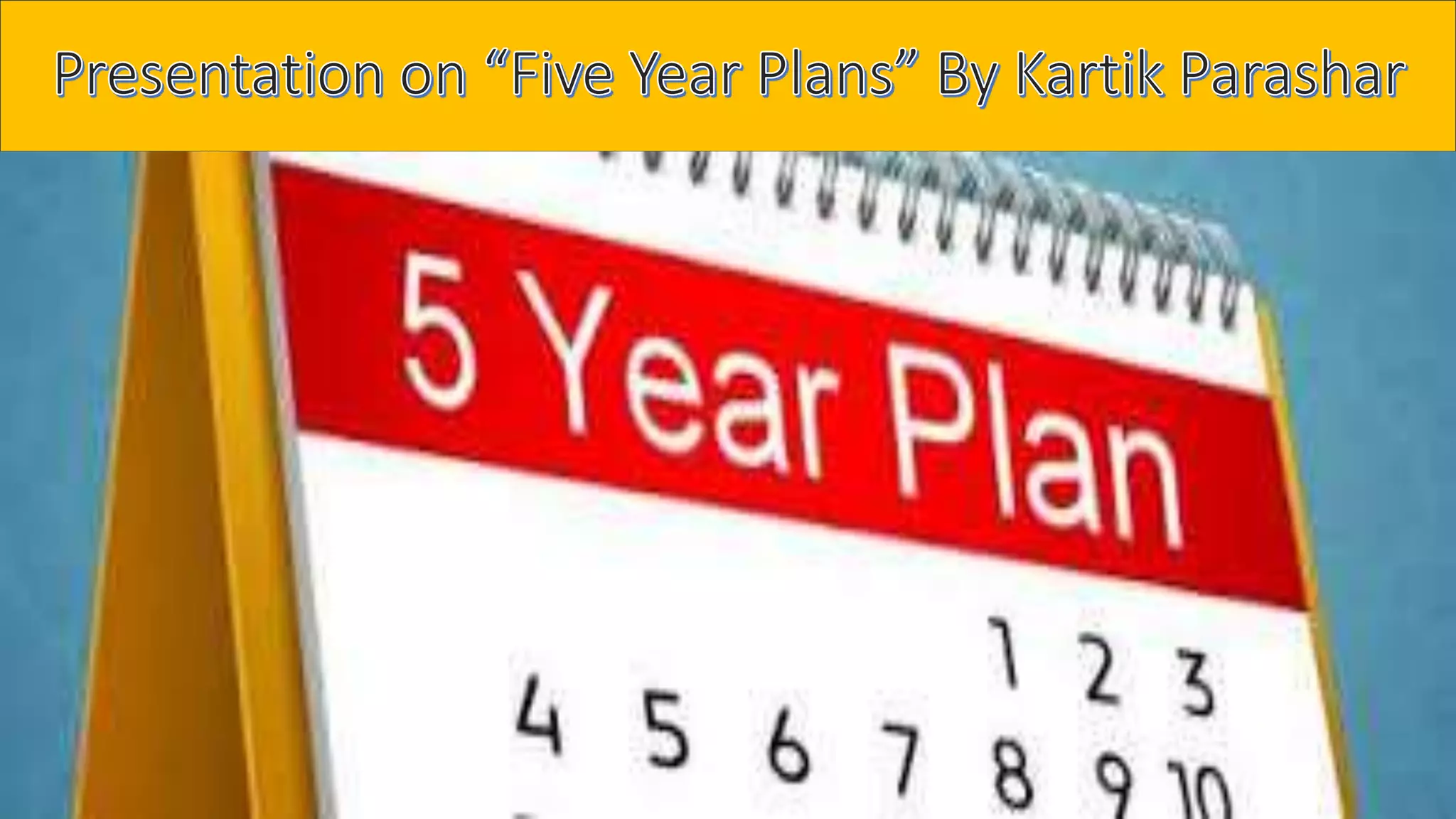 Five year plans | PPT