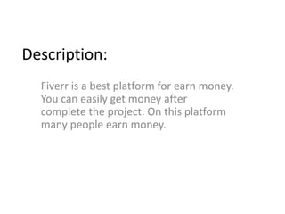 Fivrr is save for money | PPT