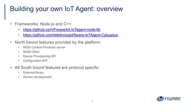 Fiware Global Summit Building Your Own Iot Agent Ppt 