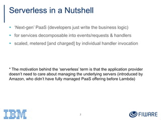 The 'Serverless' Paradigm, OpenWhisk and FIWARE | PPT