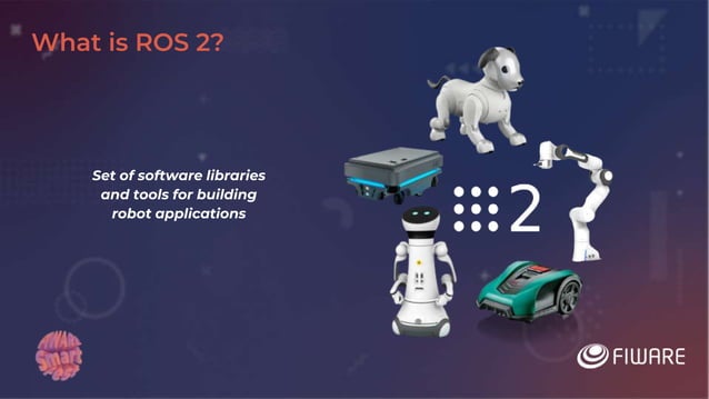 Open Middleware Technologies for Smart Robotics - a FIWARE Smart Fest ...