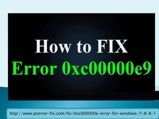 Fix 0xc000000e error for windows 7, 8 | PPTX