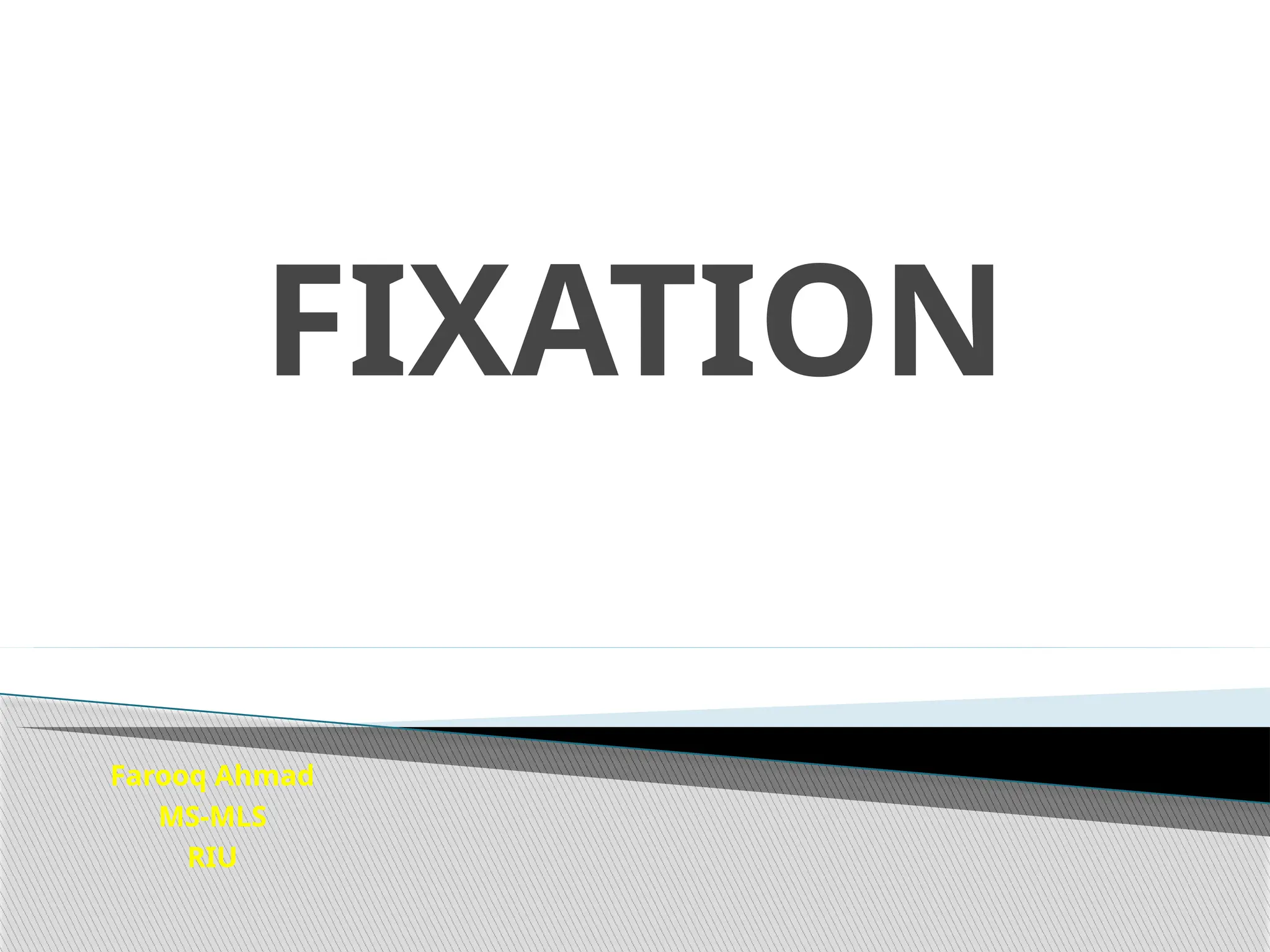 Fixation consists of two steps: cessation of normal life functions in ...