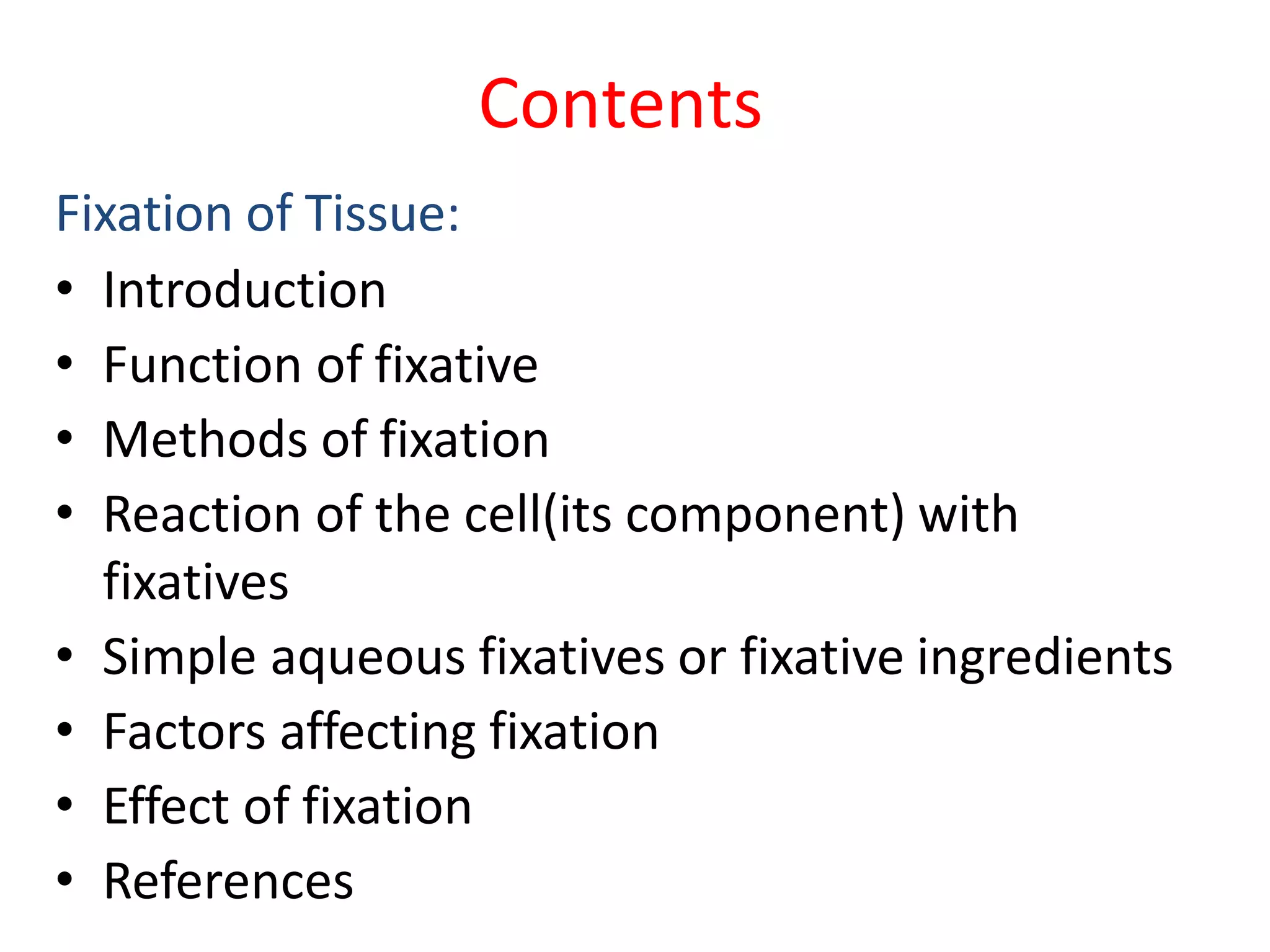 Histological Techniques: Section 2:Fixation of tissues | PPTX