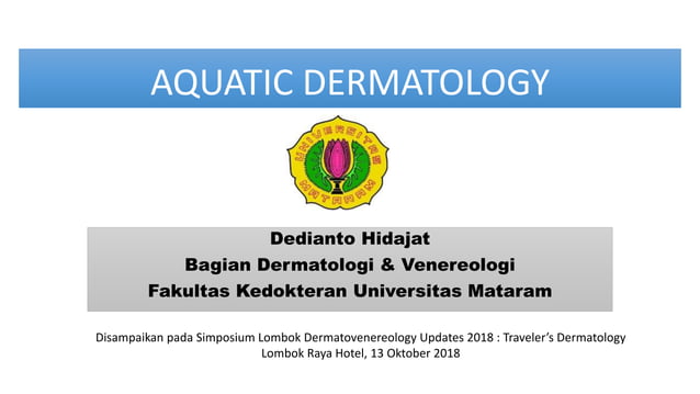 FIXED 13_10_2018 DERMATOSIS AKUATIK.pptx