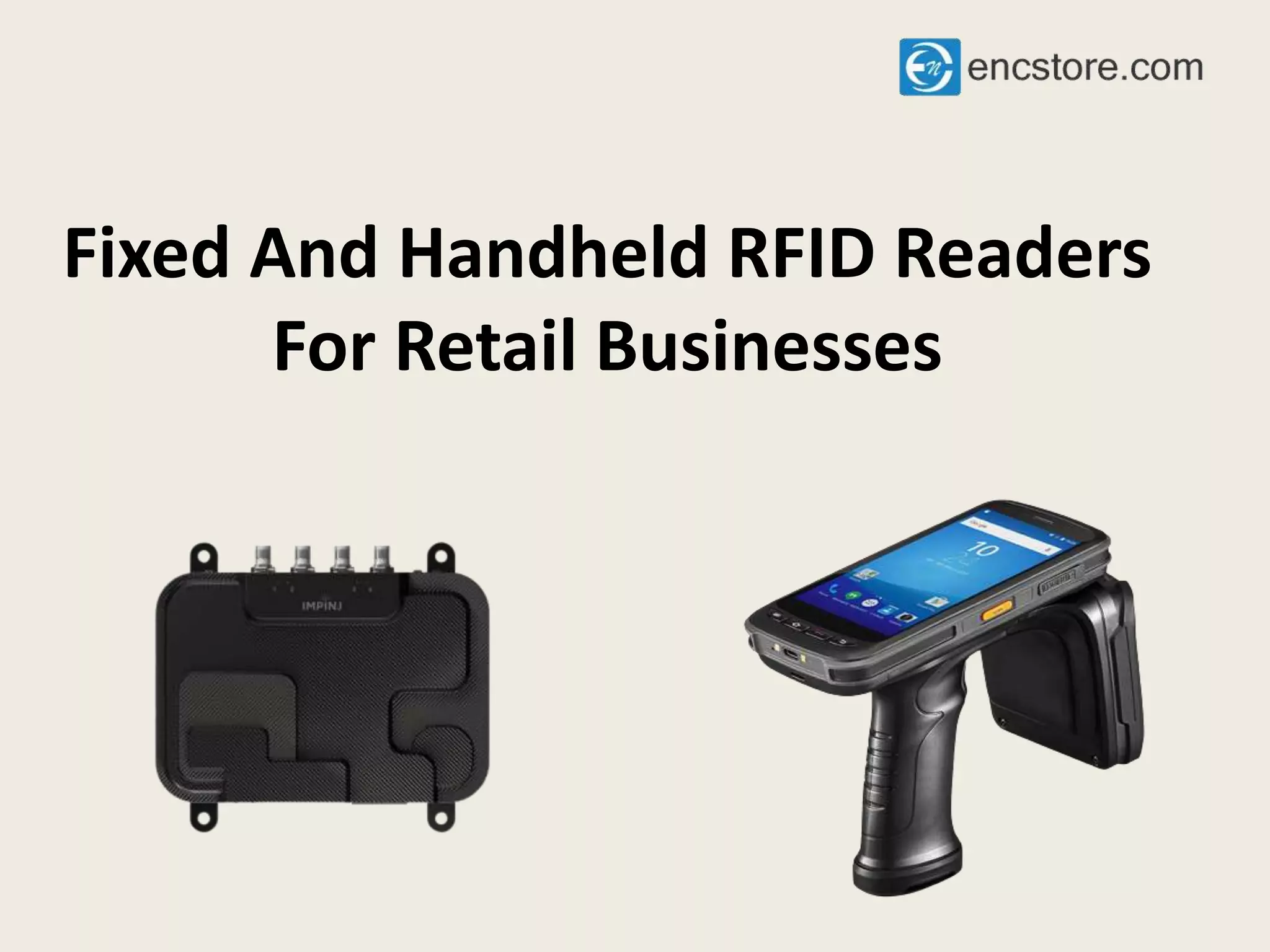 Fixed And Handheld RFID Readers For Retail Businesses.pptx
