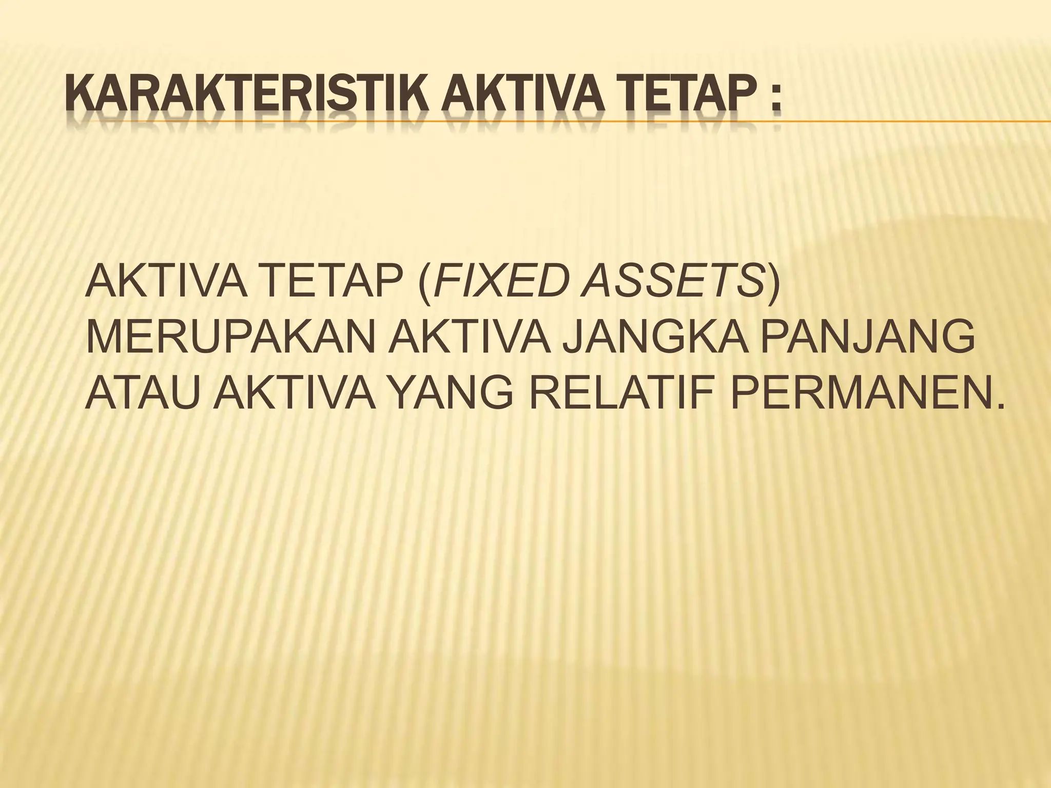 Introduction fixed asset (Aset Tetap).ppt