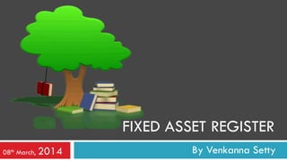 Fixed asset register | PPTX