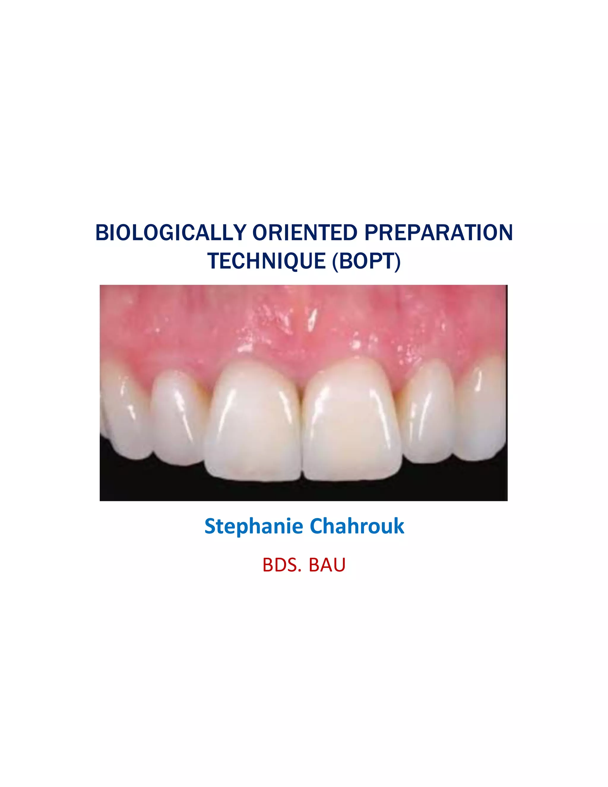 BIOLOGICALLY ORIENTED PREPARATION TECHNIQUE (BOPT) | DOCX