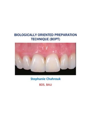 BIOLOGICALLY ORIENTED PREPARATION TECHNIQUE (BOPT) | DOCX