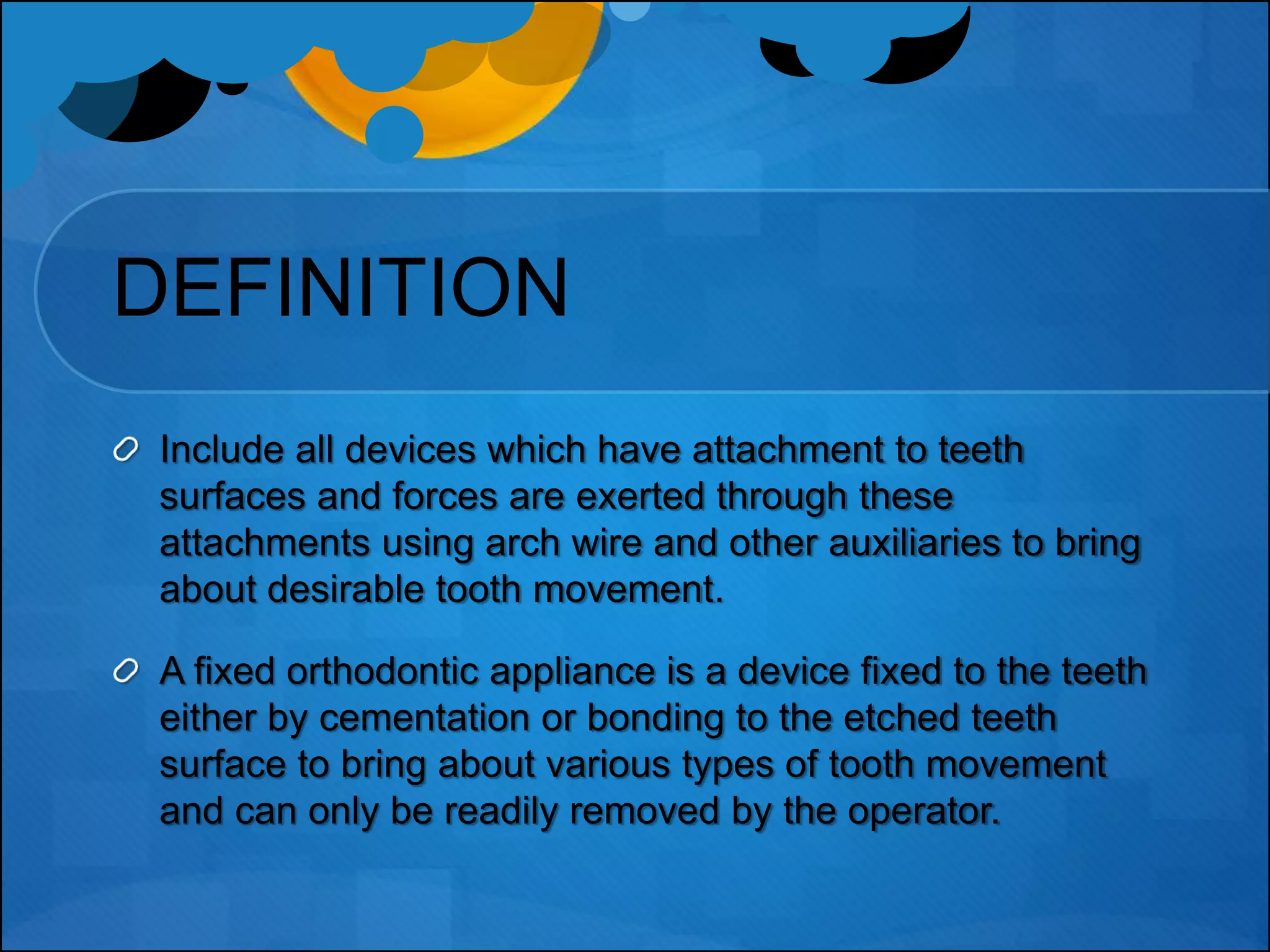 Fixed orthodontic appliances | PPTX