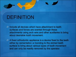 Fixed orthodontic appliances | PPTX
