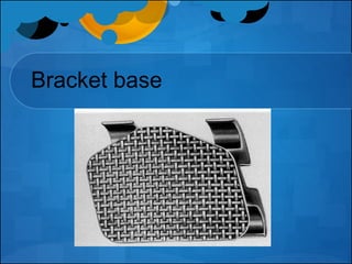 Fixed orthodontic appliances | PPTX