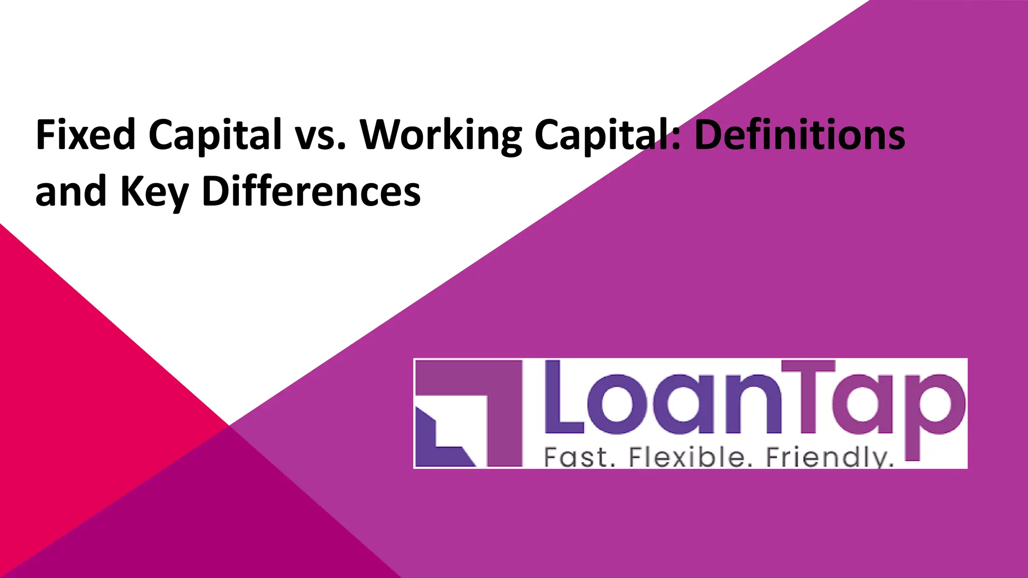 Fixed Capital vs Working Capital Definitions and Key Differences.pdf