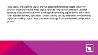 Fixed Capital vs Working Capital Definitions and Key Differences.pptx