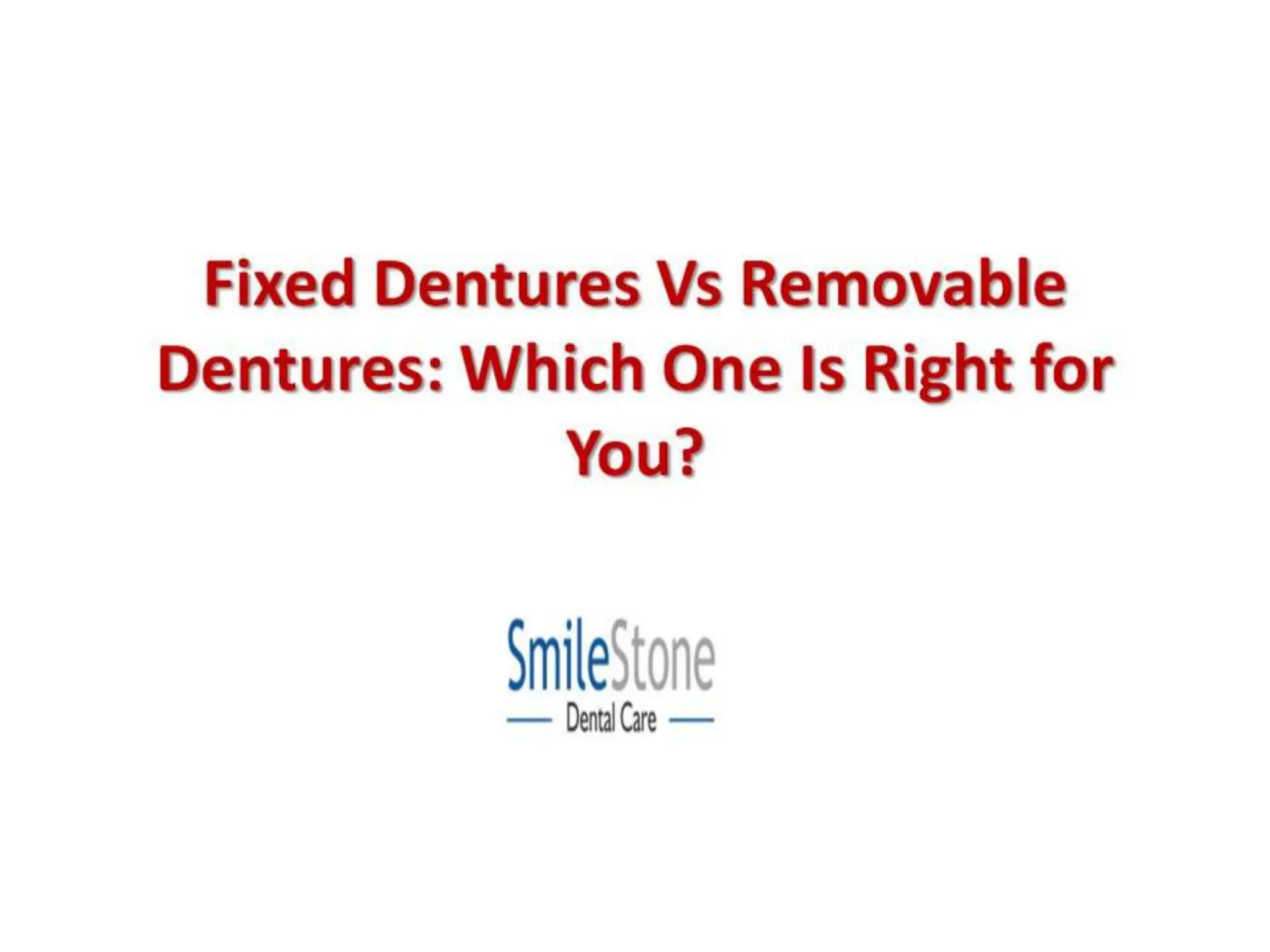 Fixed Dentures Vs Removable Dentures (4).pdf