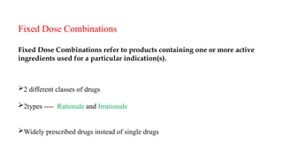 Fixed dose combinations bds[1].pptx pharmacology | PPTX