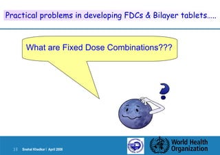Fixed Dose Combinations- WHO Meet | PPT
