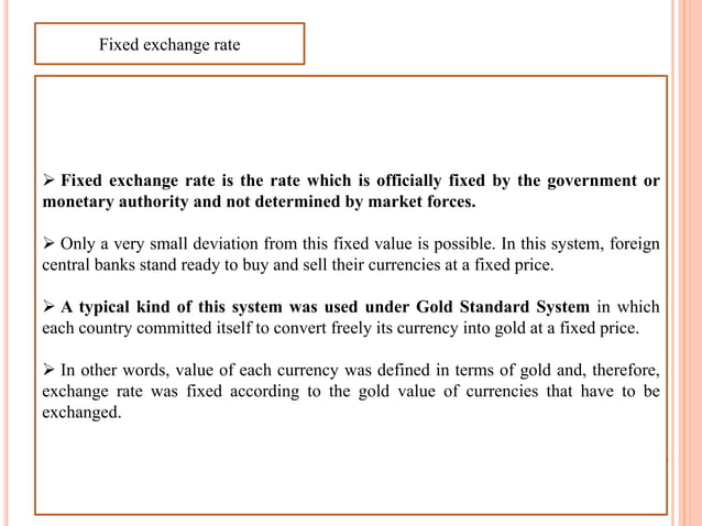 Fixed exchange rate and flexible exchange rate.pptx | Stocks and Bonds ...