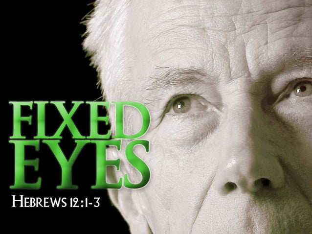 Fixed Eyes | PPT