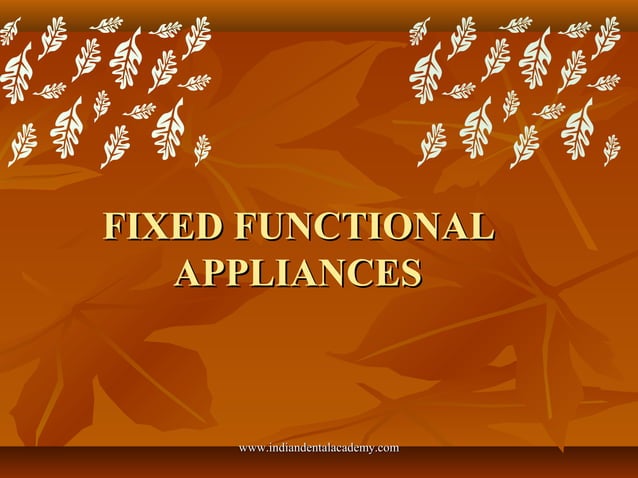 Fixed functional appliance | PPT