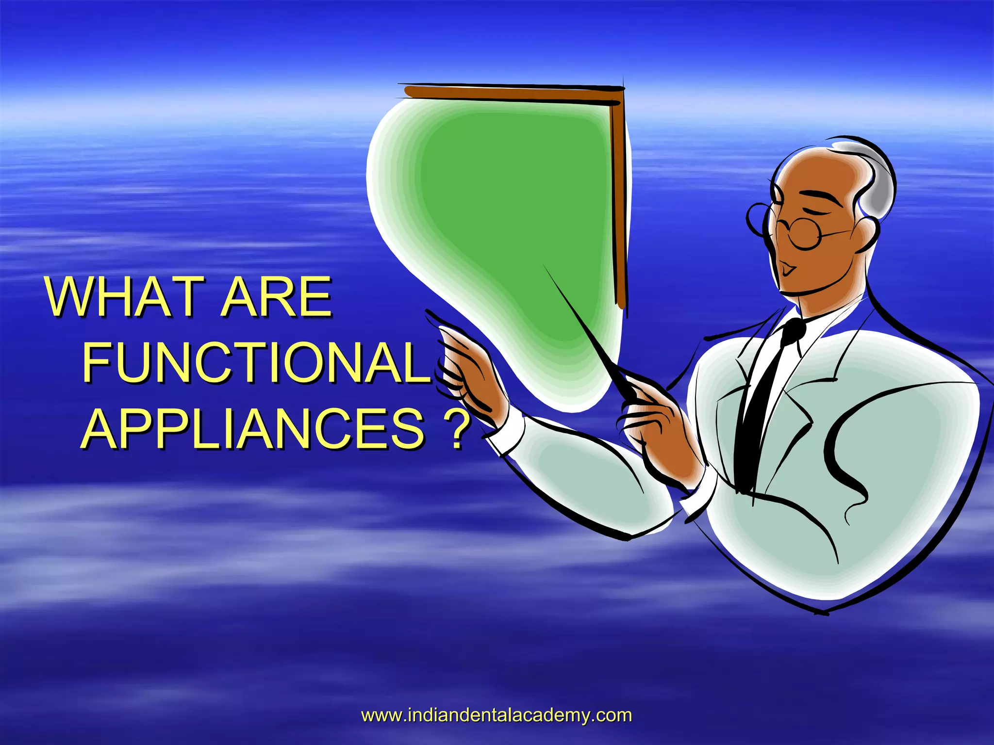 Fixed functional appliances | PPT