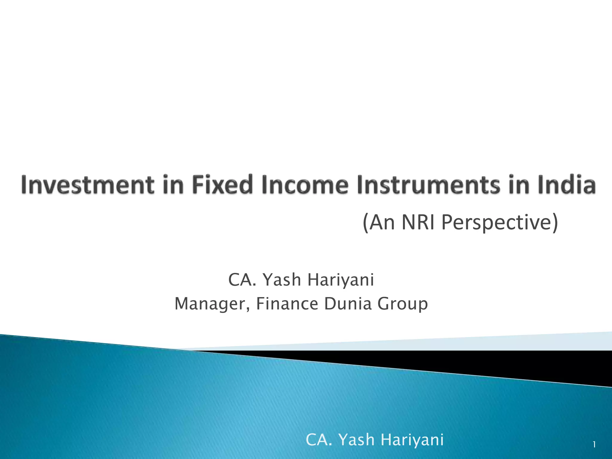 Choice of Investment in Fixed Income Instruments in India- An NRI ...
